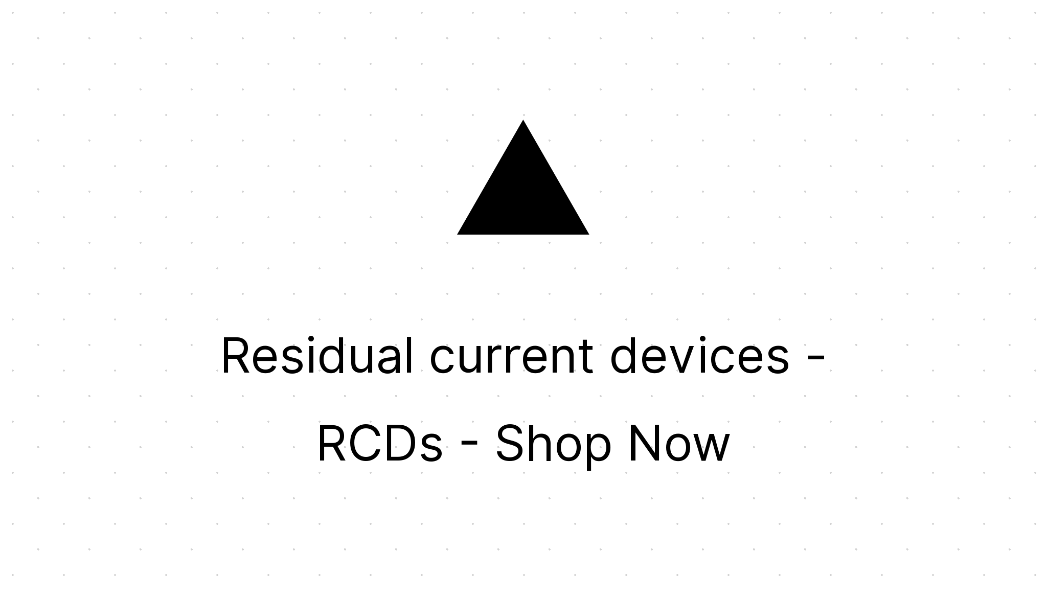 Residual Current Devices Rcds Shop Now Eezee